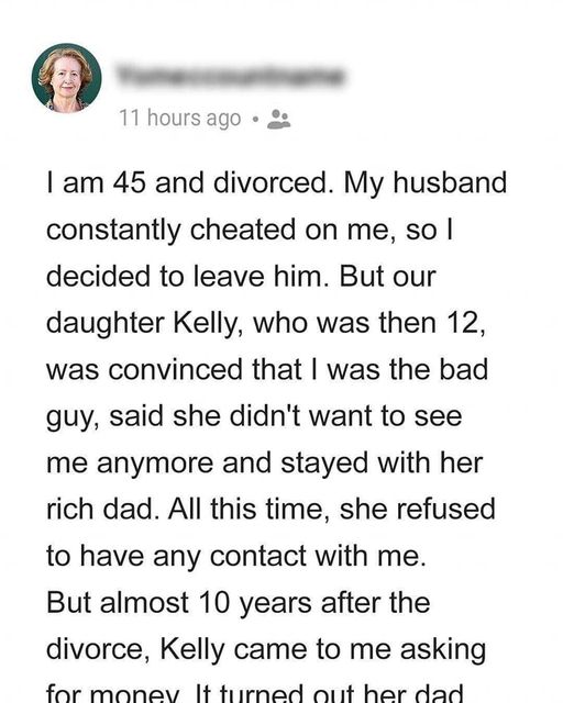 My Teen Daughter Chose Her Cheating Dad Over Me And Cut All Contact Asks Me For Money Years Later